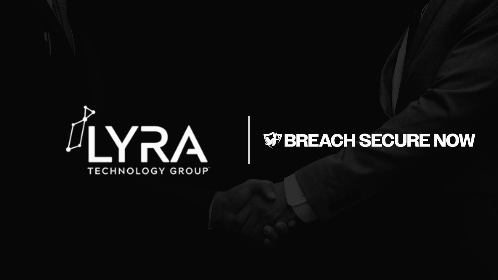 Breach Secure Now (BSN) and Lyra Technology Group Partner to Enhance ...