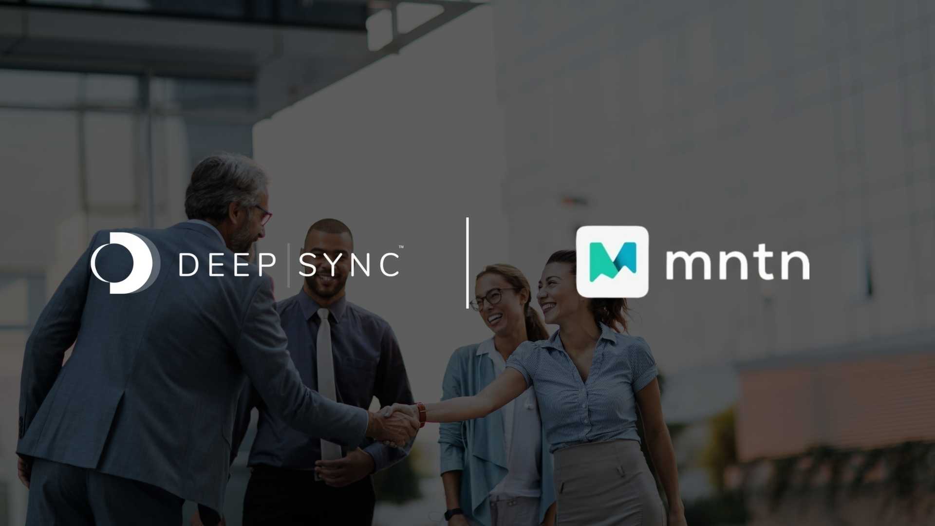 Deep Sync Integrates with MNTN to Enhance CTV Advertising Accuracy ...