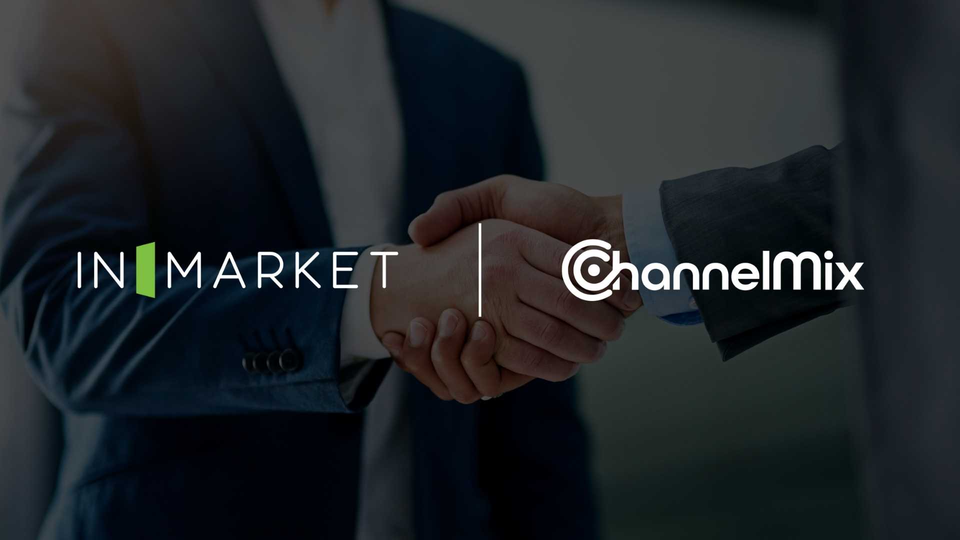 InMarket Acquires ChannelMix to Enhance Real-Time Marketing and ...