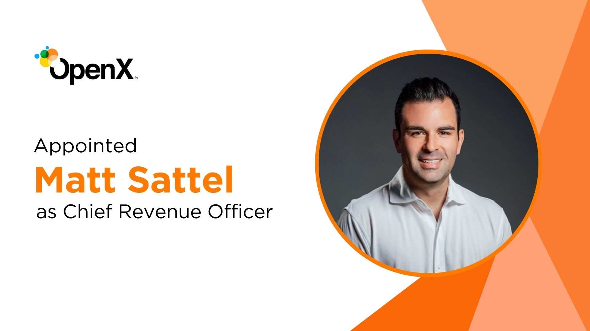 OpenX Promotes Matt Sattel to Chief Revenue Officer | Martech Edge ...