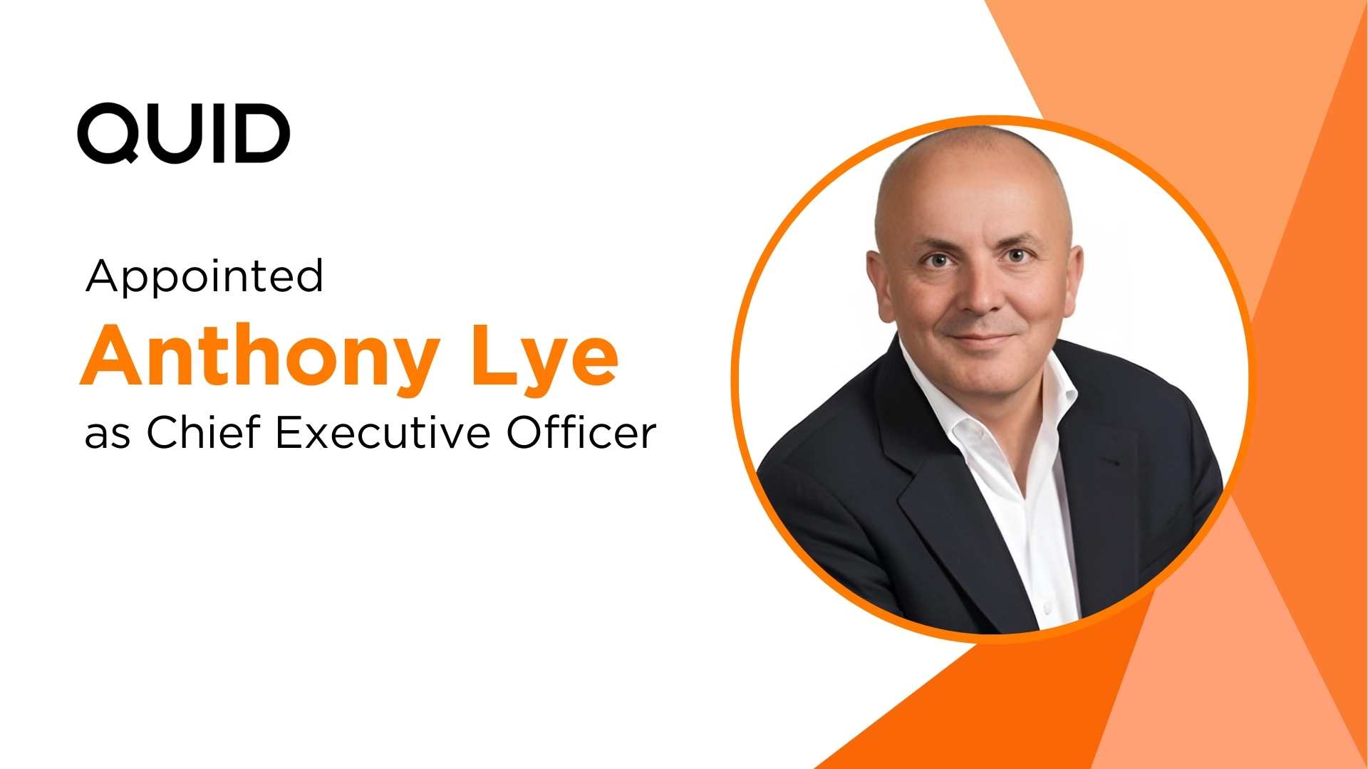 Quid Appoints Anthony Lye as CEO, Marking New AI-Driven Growth Era ...