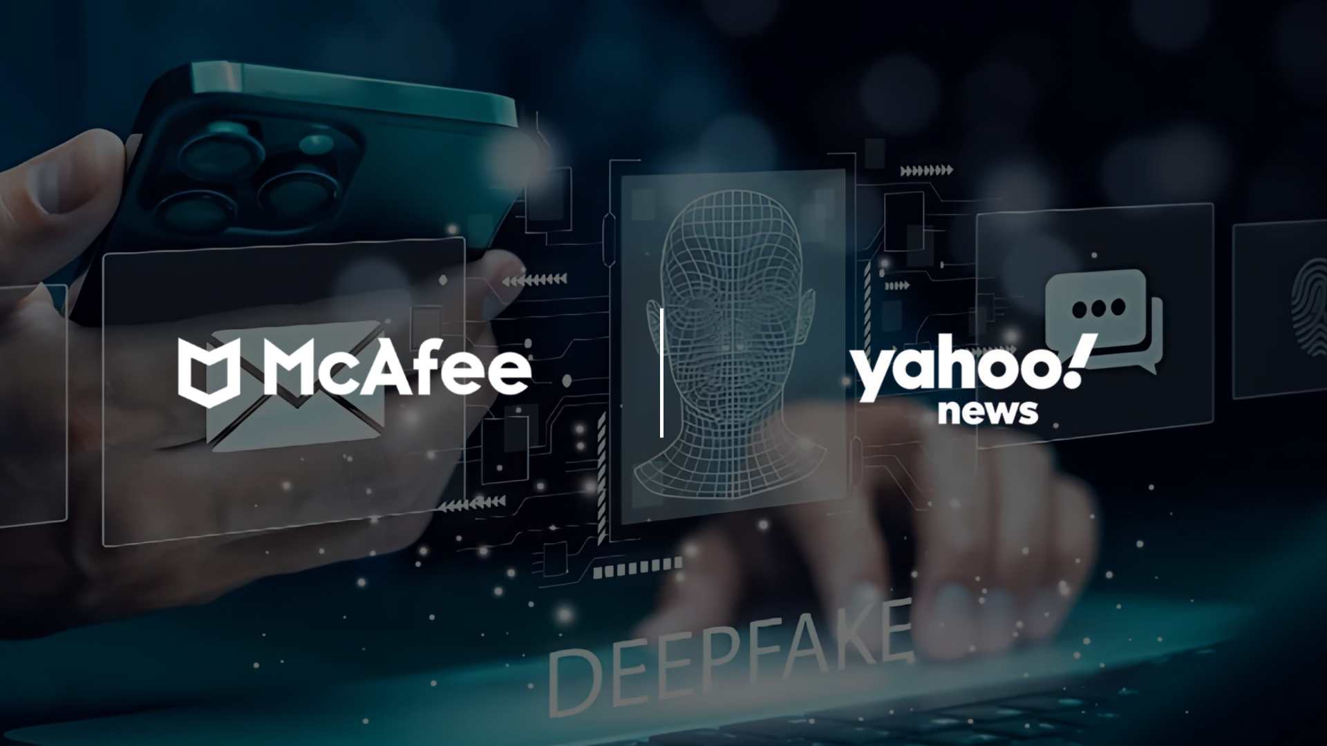 McAfee and Yahoo News Partner to Enhance Content Quality with Deepfake Detection | Martech Edge ...