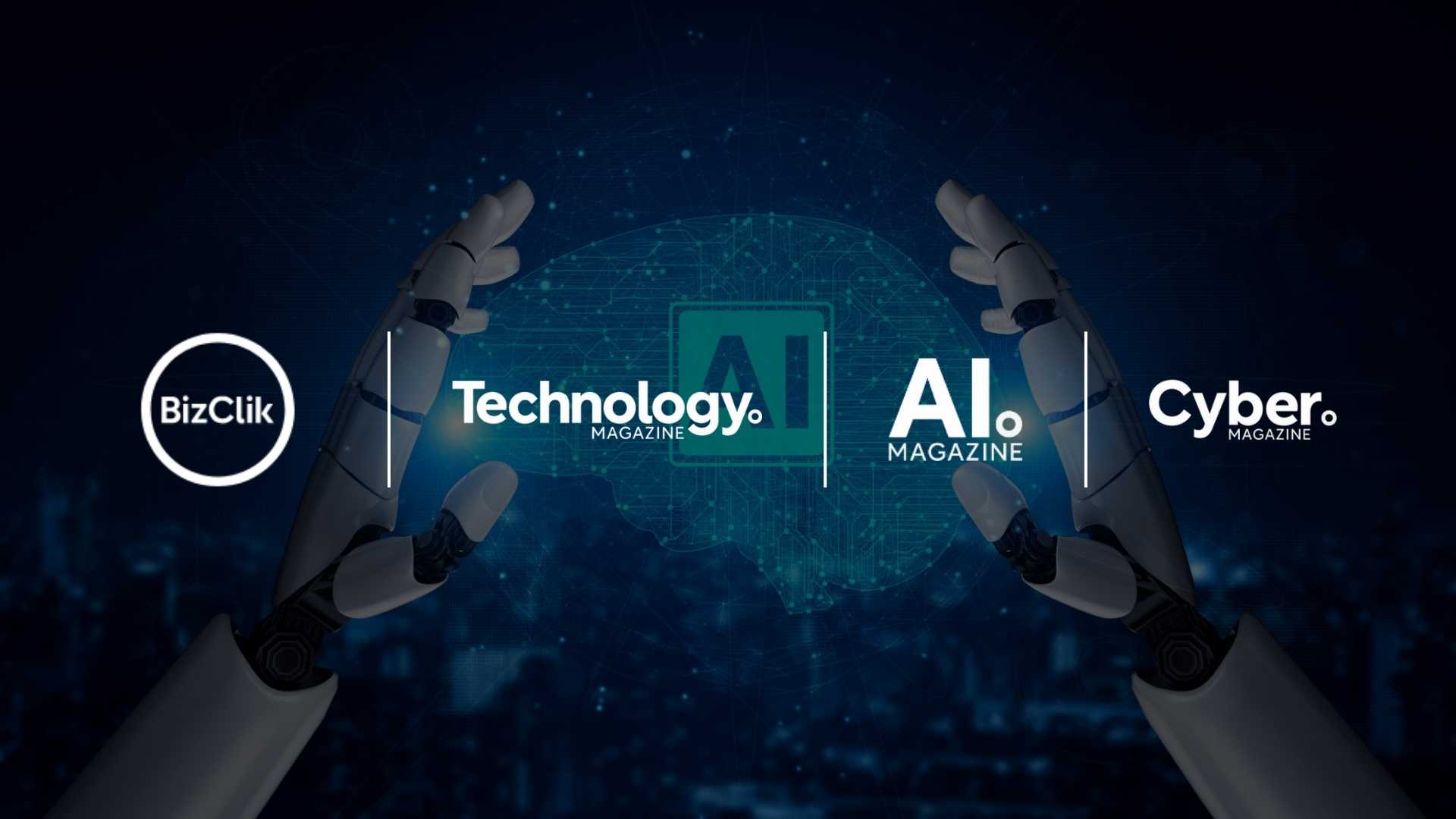 BizClik Releases March Issues of Technology, AI & Cyber Magazines ...